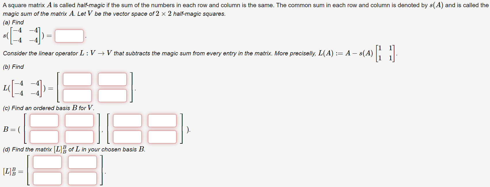 Solved A square matrix A is called half-magic if the sum of | Chegg.com