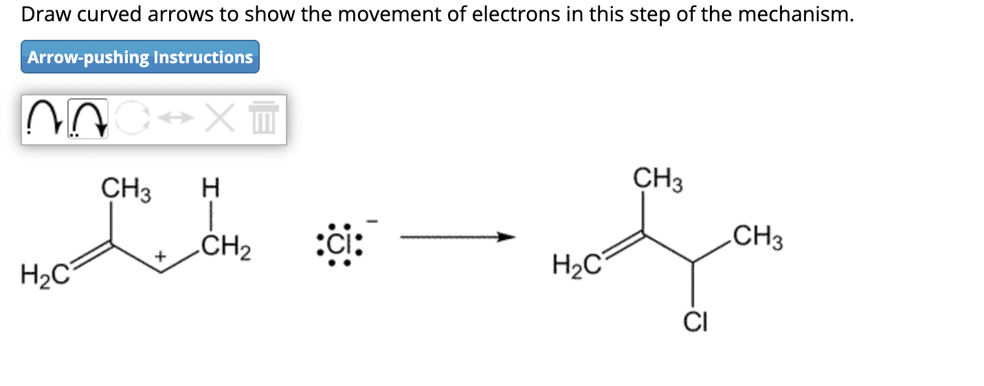 Solved Draw curved arrows to show the movement of electrons | Chegg.com