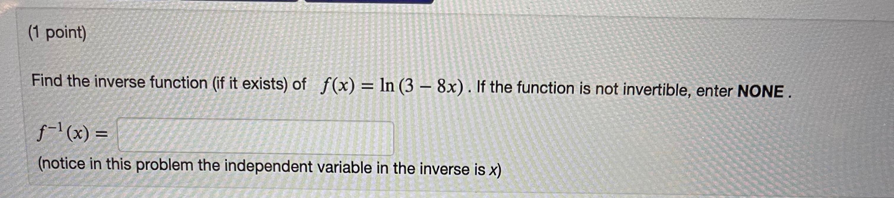 Solved Find the inverse function (if it exists) of | Chegg.com