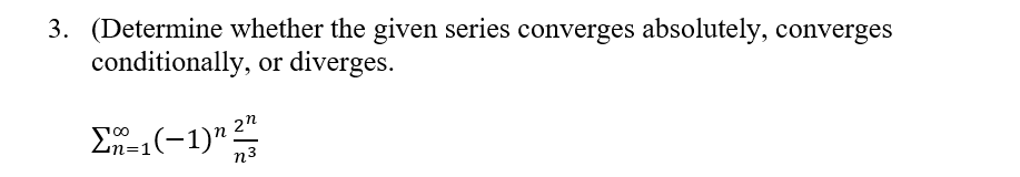 Solved 3. (Determine whether the given series converges | Chegg.com