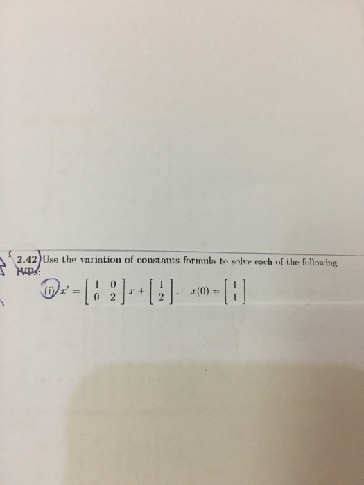 Solved Use the variation of constants formula to solve each | Chegg.com