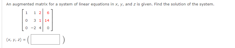 Solved An augmented matrix for a system of linear equations | Chegg.com