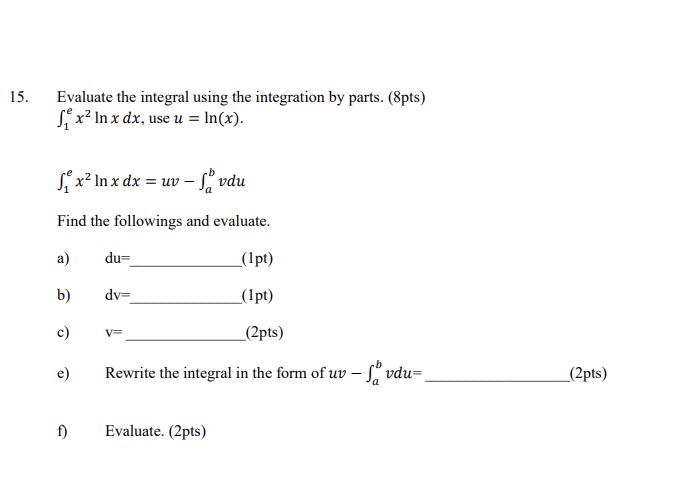 Solved Evaluate the integral using the integration by parts. | Chegg.com
