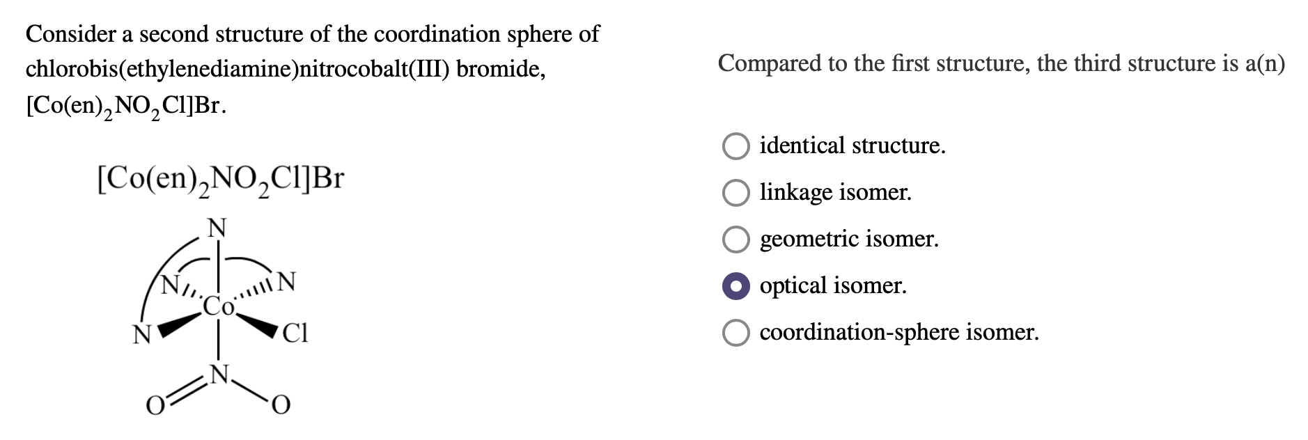 Solved Consider a second structure of the coordination | Chegg.com