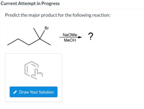 Solved Current Attempt in Progress Predict the major product | Chegg.com