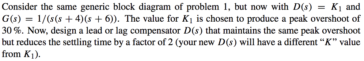 Solved Consider the same generic block diagram of problem 1, | Chegg.com