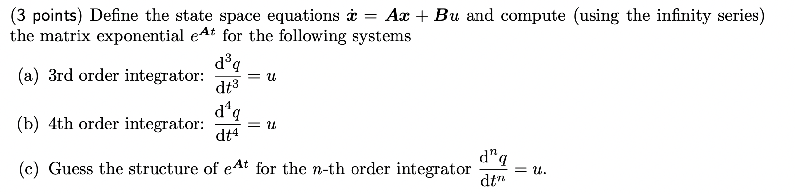 Solved 3 Points Define The State Space Equations X˙ Ax Bu