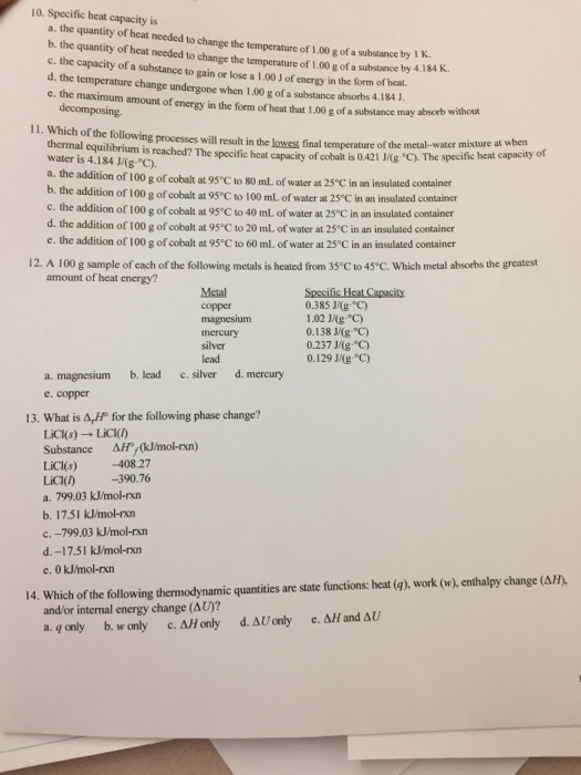 Solved 10. Specific heat capacity is a. the quantity of heat | Chegg.com