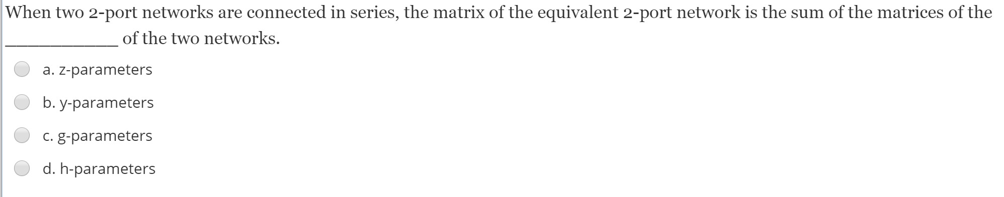 Solved When two 2-port networks are connected in series, the | Chegg.com
