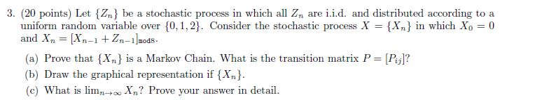 Solved (20 ﻿points) ﻿Let {Zn} ﻿be a stochastic process in | Chegg.com