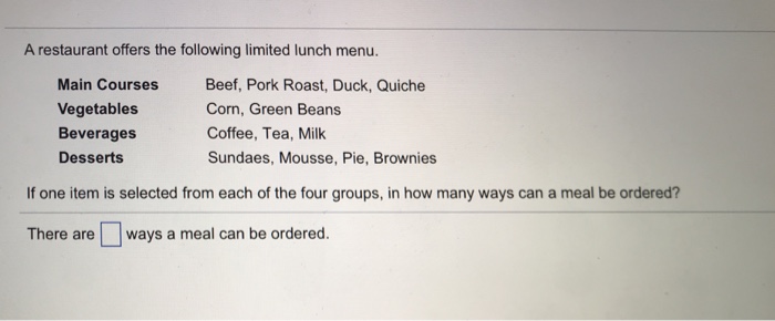 Solved A restaurant offers the following limited lunch menu. | Chegg.com