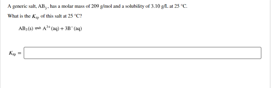 Solved At 25 °C, only 0.0910 mol of the generic salt AB3 | Chegg.com