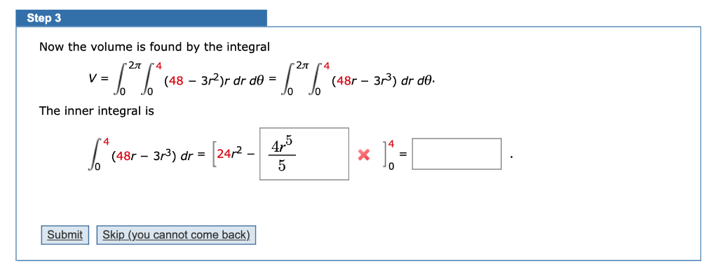 Solved Step 3 Now the volume is found by the integral 21 2T | Chegg.com