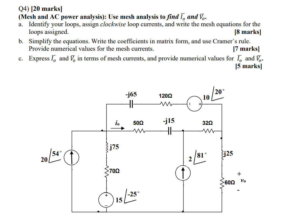 Solved Q4) [20 marks] (Mesh and AC power analysis): Use mesh | Chegg.com
