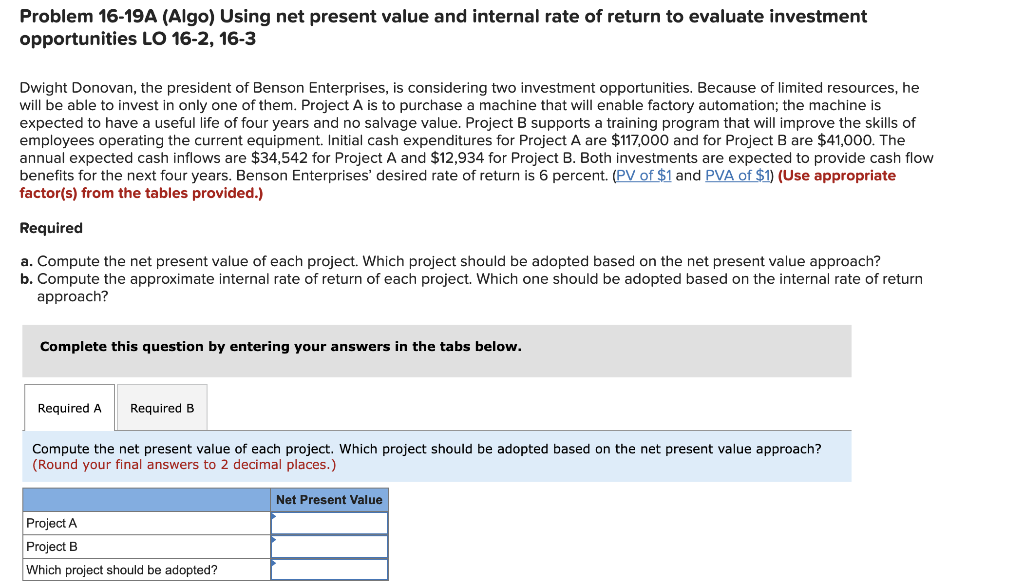Solved Problem 16-19A (Algo) Using net present value and | Chegg.com