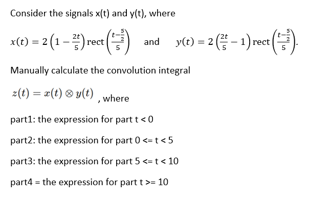 Solved Consider the signals x(t) and y(t), where | Chegg.com