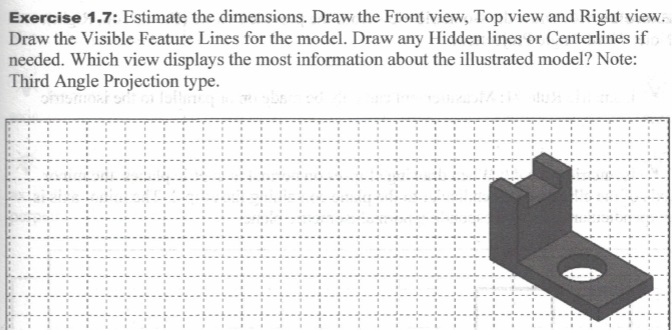 Solved Exercise 1.7: Estimate the dimensions. Draw the Front | Chegg.com