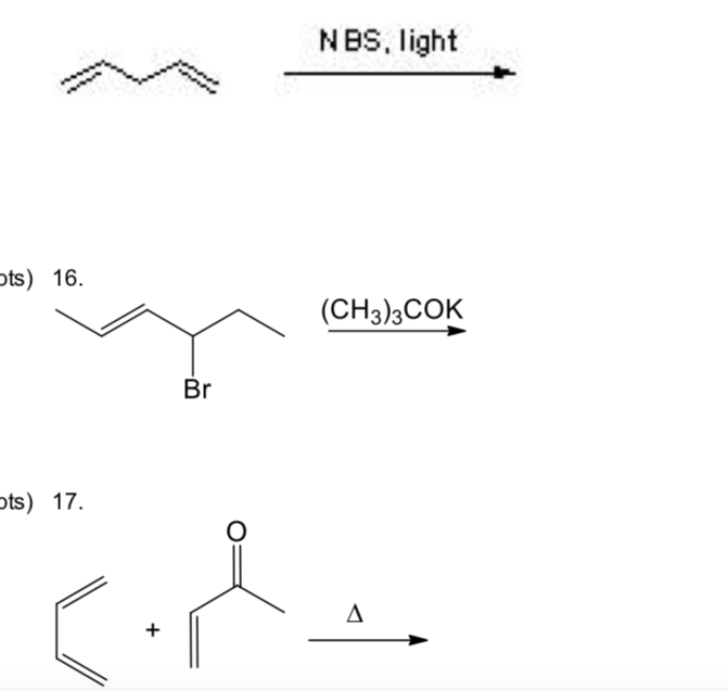 Solved NBS, light ots) 16. (CH3)3COK Br ots) 17. + | Chegg.com