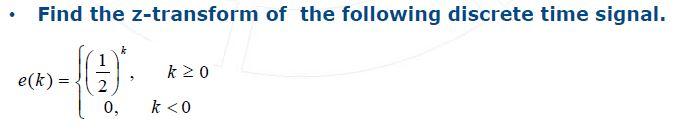 Solved Find the z-transform of the following discrete time | Chegg.com