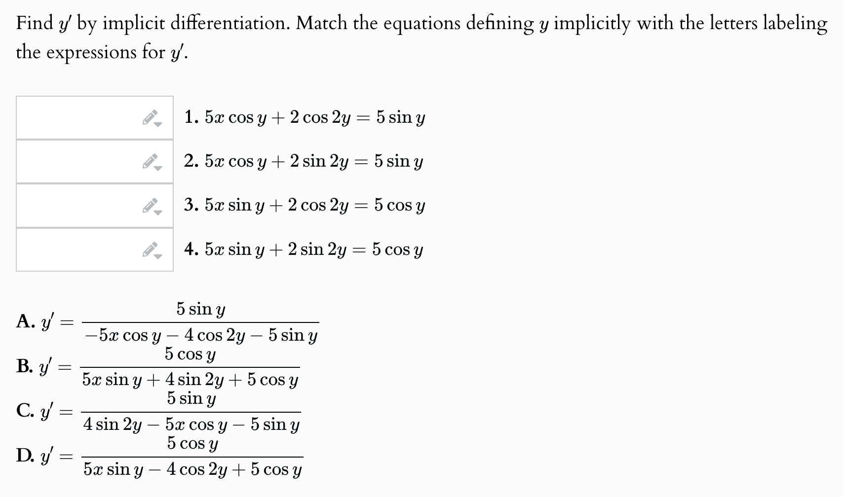 Solved Find y' ﻿by implicit differentiation. Match the | Chegg.com