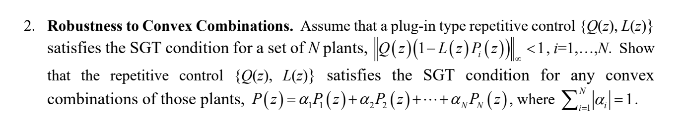 Solved 2 Robustness To Convex Combinations Assume That A