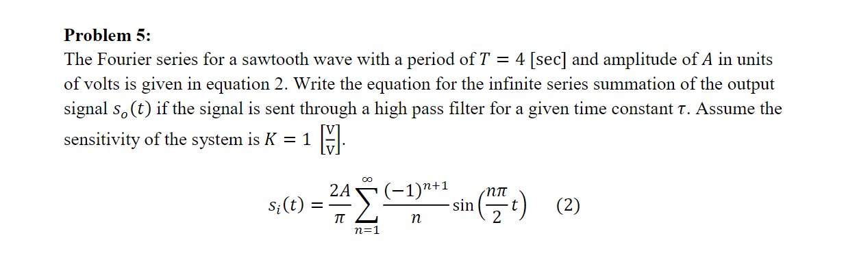 Problem 5: The Fourier series for a sawtooth wave | Chegg.com
