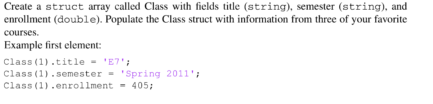 Solved Create a struct array called Class with fields title | Chegg.com