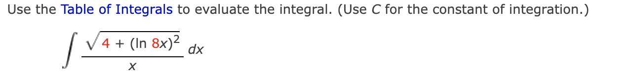 Solved Use the Table of Integrals to evaluate the integral. | Chegg.com