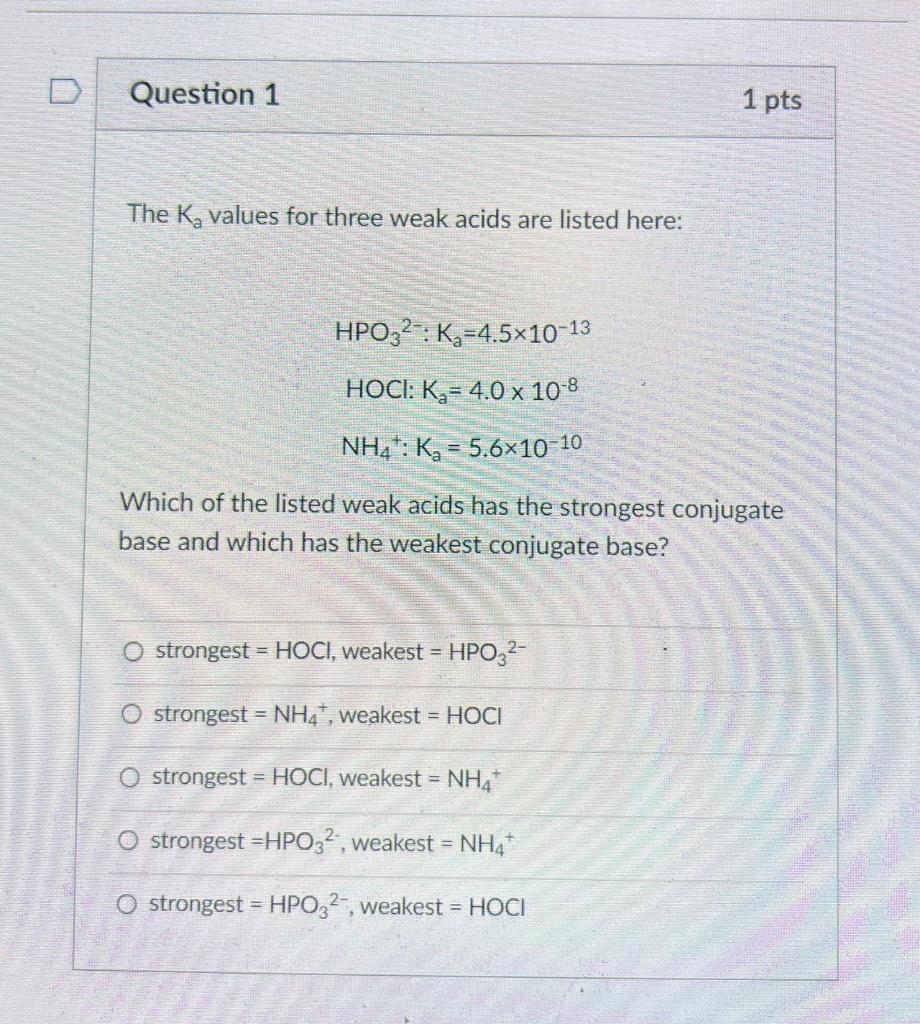 Solved The Ka values for three weak acids are listed here: | Chegg.com