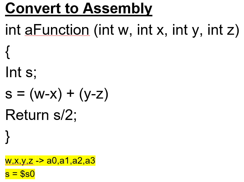 Solved Convert to Assembly int aFunction (int w, int x, int | Chegg.com
