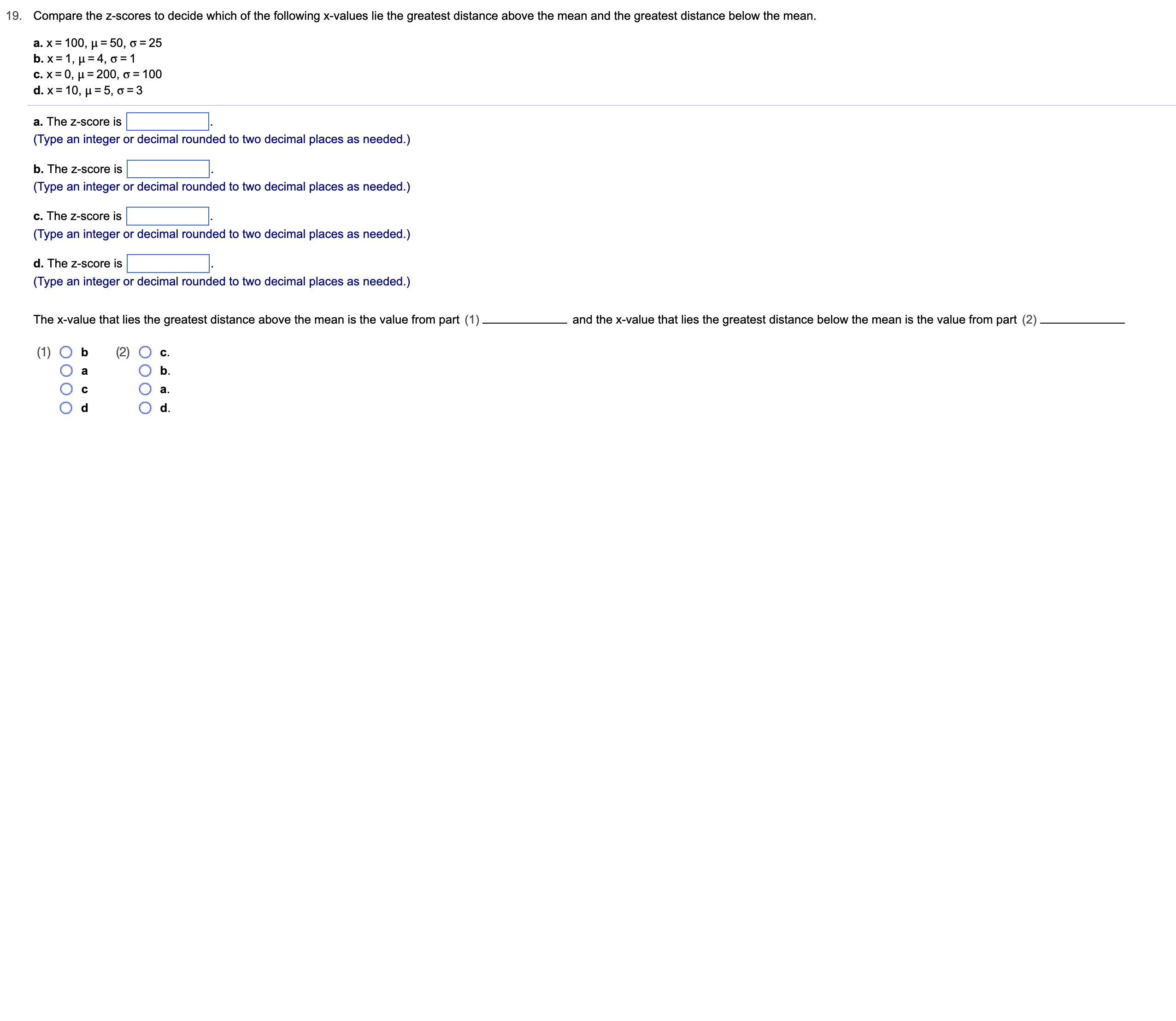 Solved a. x=100,μ=50,σ=25 b. x=1,μ=4,σ=1 c. x=0,μ=200,σ=100 | Chegg.com