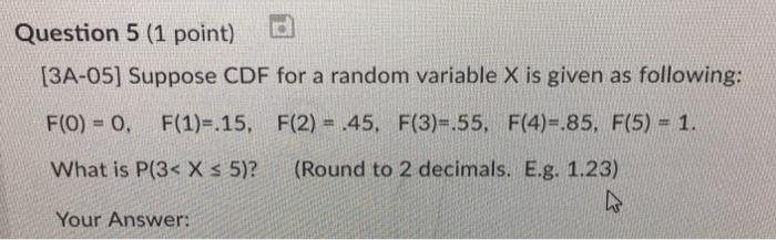 Solved Question 5 (1 point) [3A-05] Suppose CDF for a random | Chegg.com
