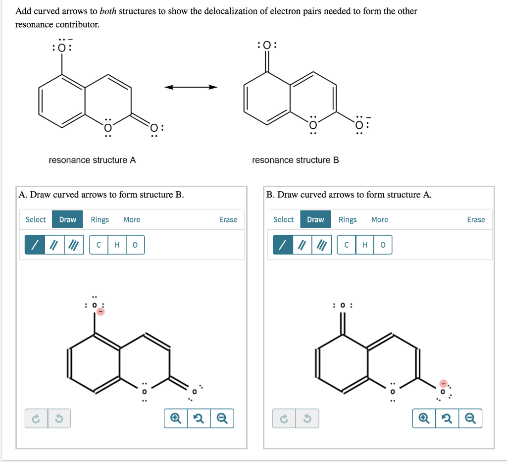 Solved Add curved arrows to both structures to show the | Chegg.com