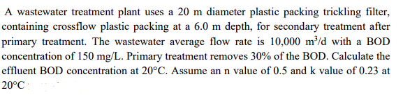 Solved A wastewater treatment plant uses a 20 m diameter | Chegg.com