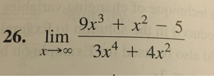 Solved 9x3 x2-5 3x4 + 4x2 26. lim | Chegg.com