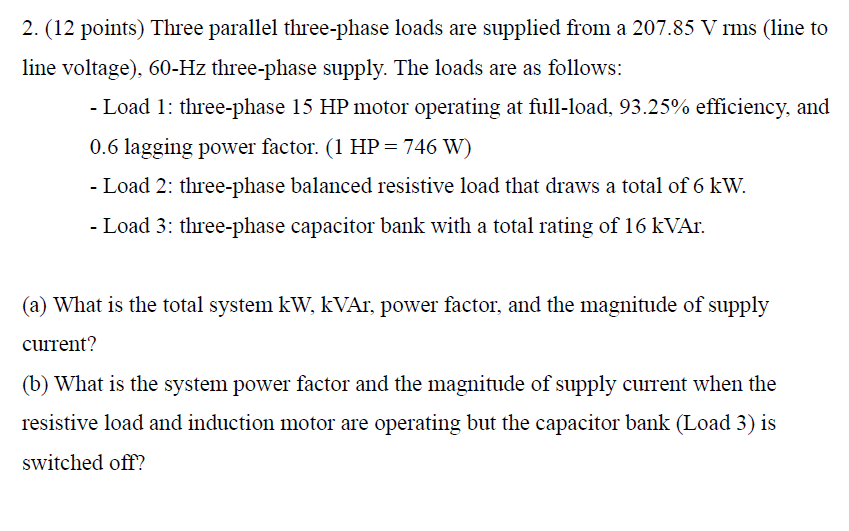 Solved 2. (12 points) Three parallel three-phase loads are | Chegg.com