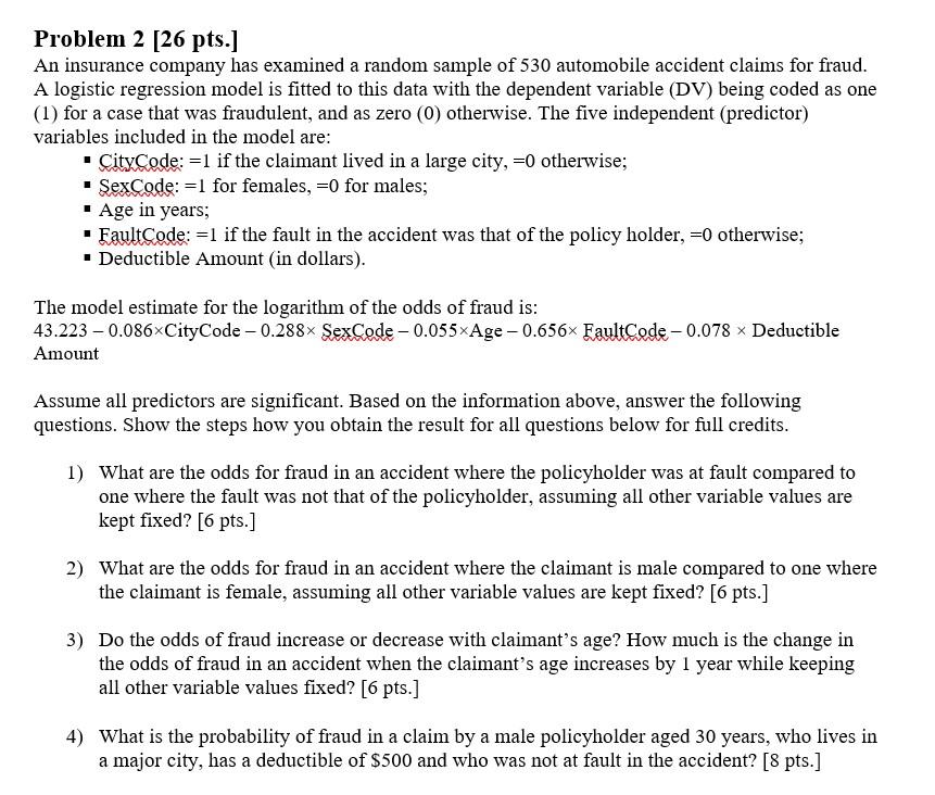 Solved Problem 2 [26 pts.] An insurance company has examined | Chegg.com