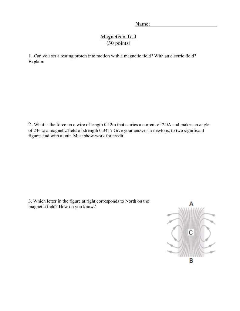 Solved Name: Magnetism Test (30 points) 1. Can you set a | Chegg.com