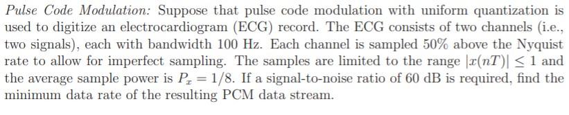 Solved Pulse Code Modulation: Suppose that pulse code | Chegg.com