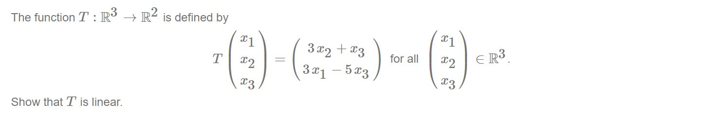 Solved The function T: R3 + R2 is defined by 11 21 T 3x2 + | Chegg.com
