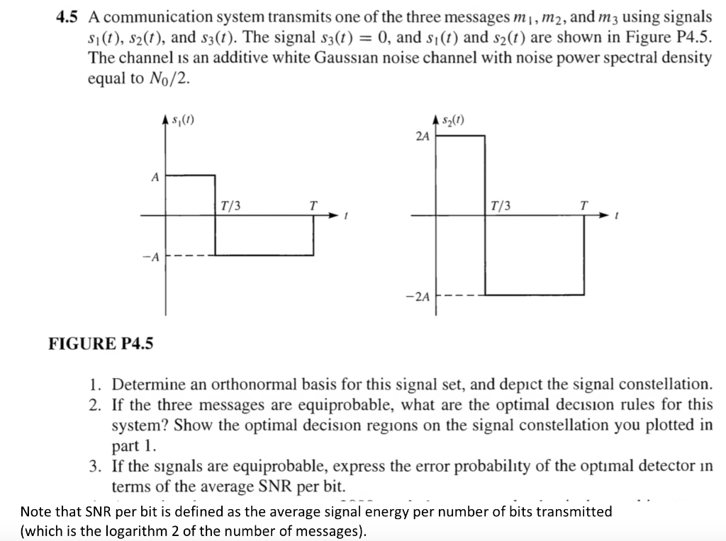 Solved A communication system transmits one of the three | Chegg.com