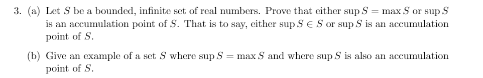 Solved 3. (a) Let S be a bounded, infinite set of real | Chegg.com