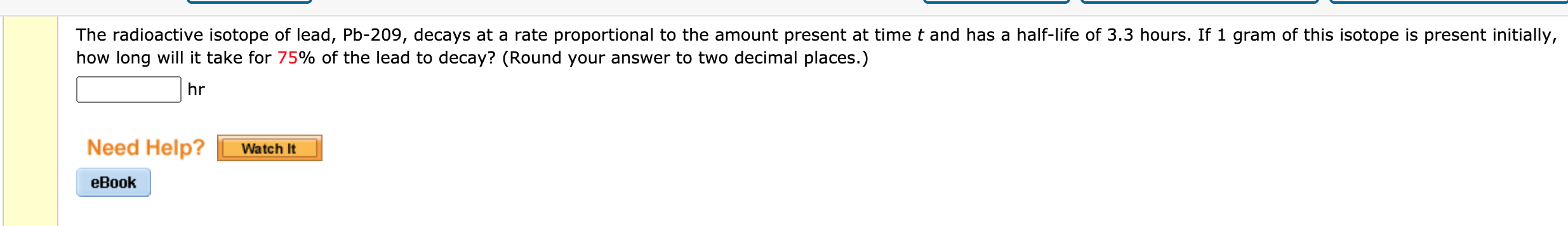 Solved The radioactive isotope of lead, Pb-209, decays at a | Chegg.com