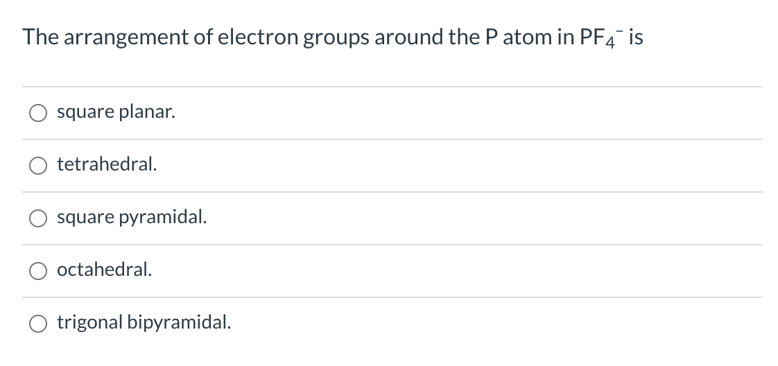 Solved The arrangement of electron groups around the P atom | Chegg.com