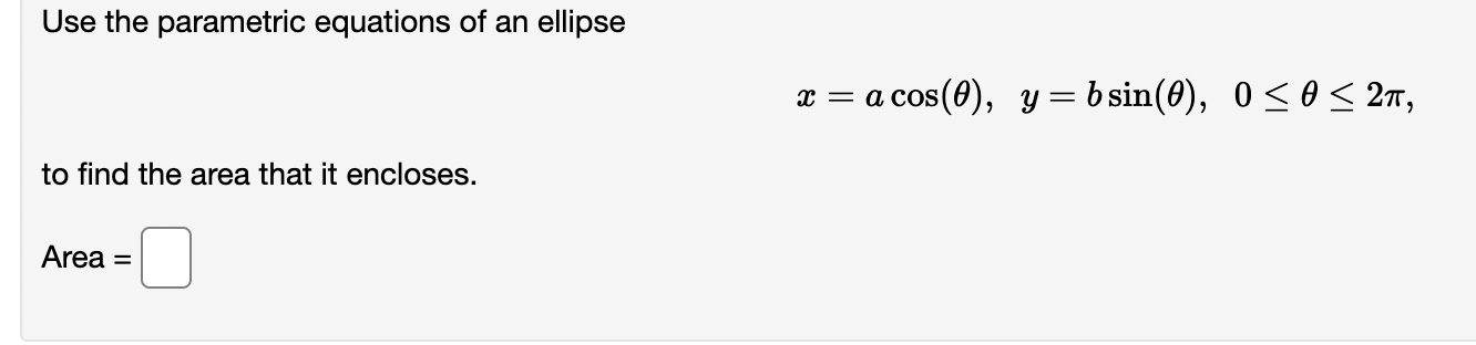 Solved Use the parametric equations of an ellipse | Chegg.com