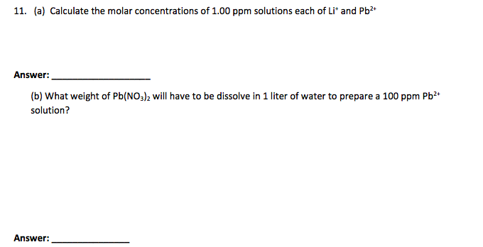 Solved 11. (a) Calculate the molar concentrations of 1.00 | Chegg.com