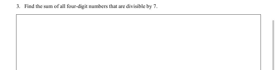 Solved 3. Find the sum of all four-digit numbers that are | Chegg.com