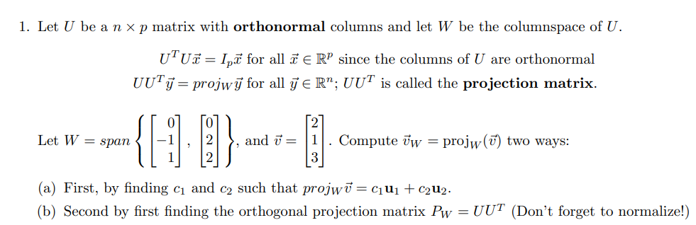 Solved 1. Let U be a n xp matrix with orthonormal columns | Chegg.com