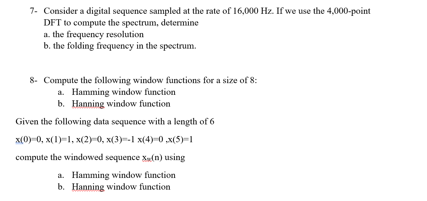 Solved 7- Consider a digital sequence sampled at the rate of | Chegg.com