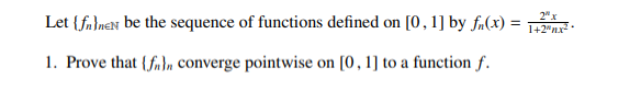 Solved Let {fn}nen be the sequence of functions defined on | Chegg.com